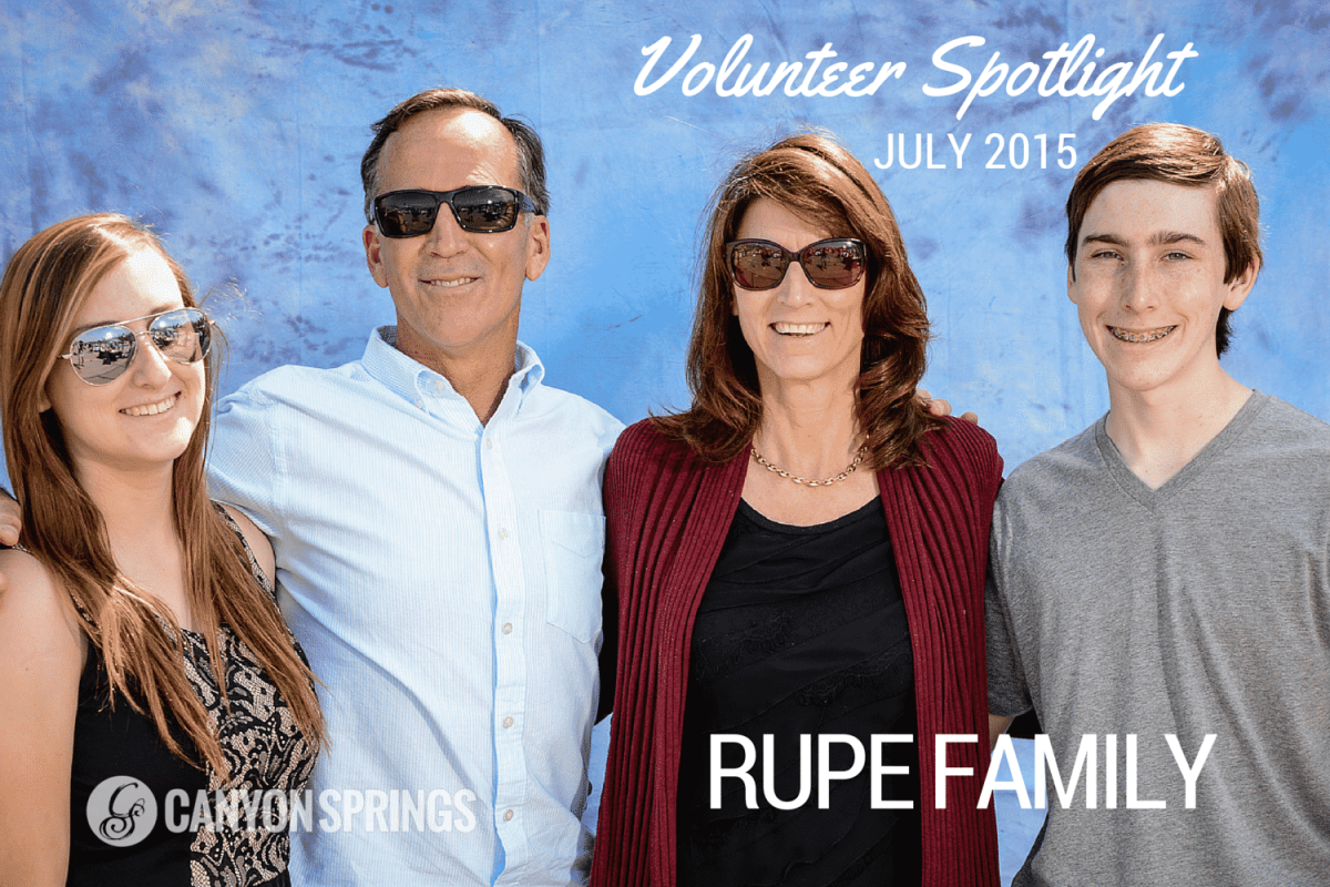 Volunteer Spotlight, July 2015 - The Rupe Family - Canyon Springs Church